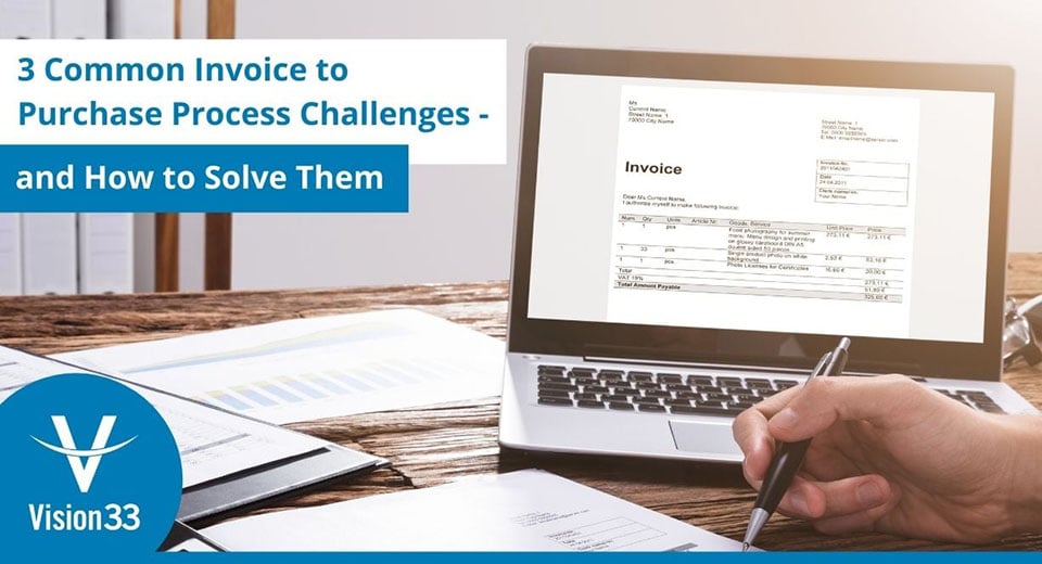 3 Challenges in Invoice Processing & How to Solve Them | Vision33